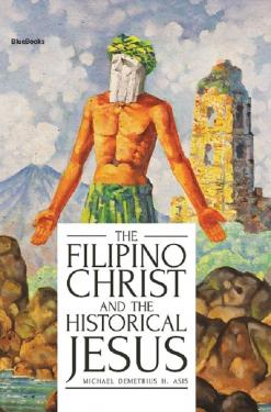 (E-BOOK) Filipino Christ and the Historical Jesus | Ateneo de Manila University Press